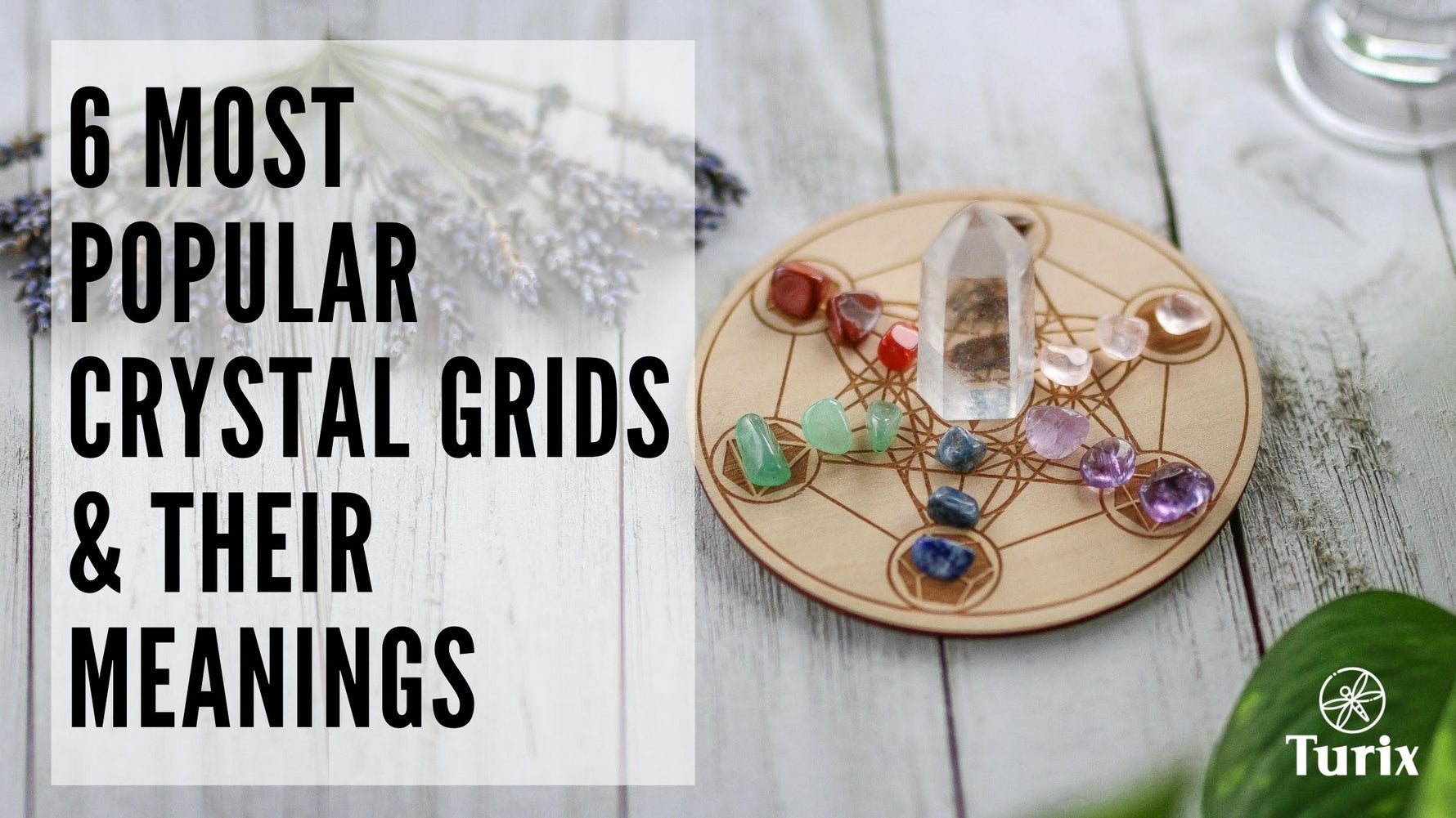 6 Most Popular Crystal Grids Templates & Their Meanings – Turix Crystals